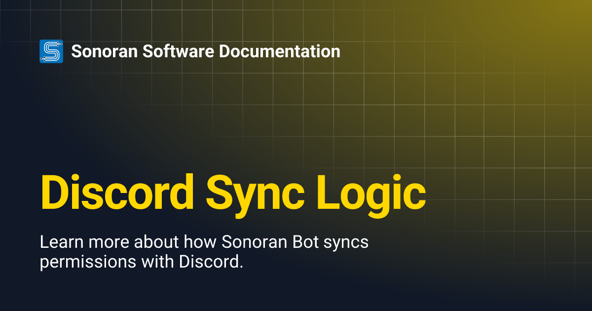 Discord Sync Logic | Bot | Sonoran Software Documentation