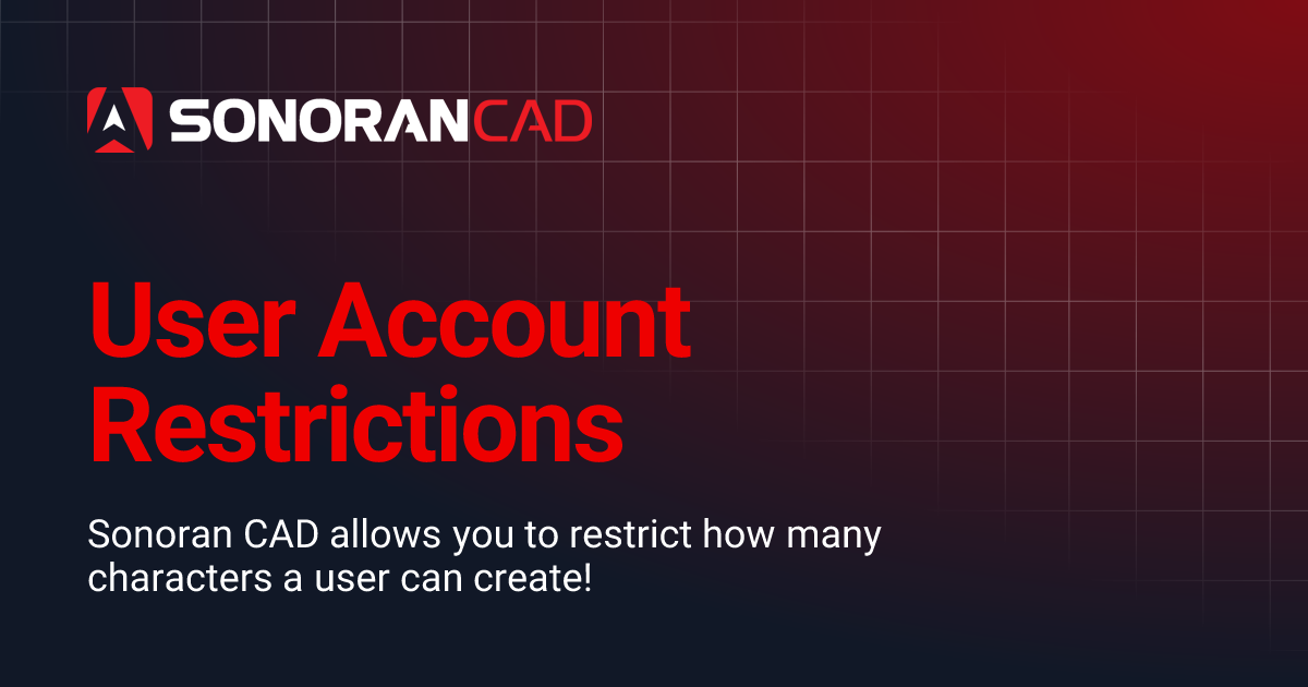 User Account Restrictions | CAD | Sonoran Software Documentation