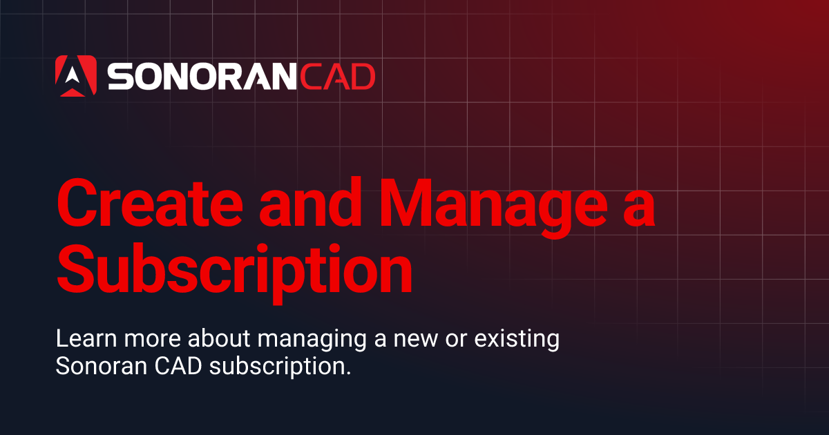Create and Manage a Subscription | Sonoran Software Documentation