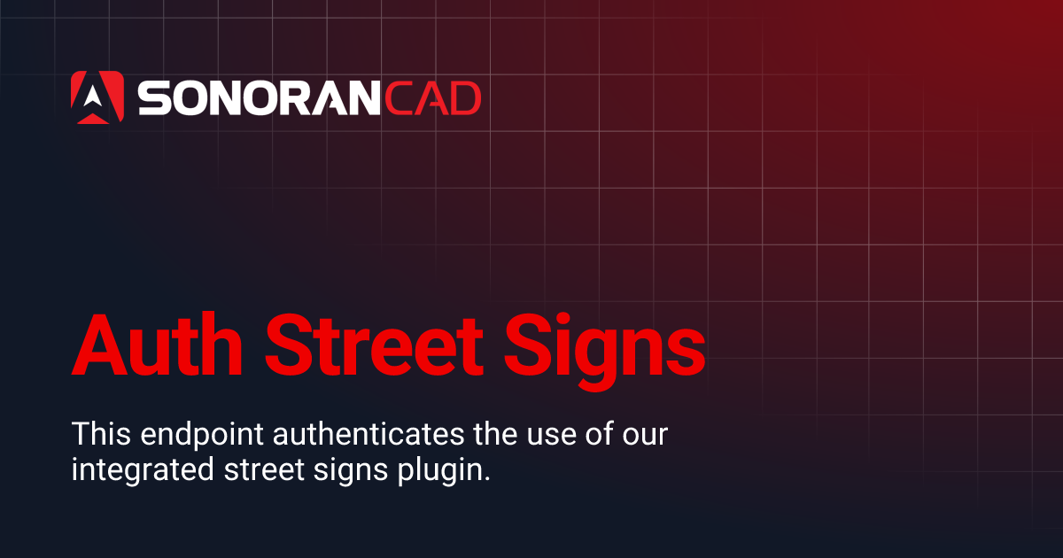 Auth Street Signs | CAD | Sonoran Software Documentation
