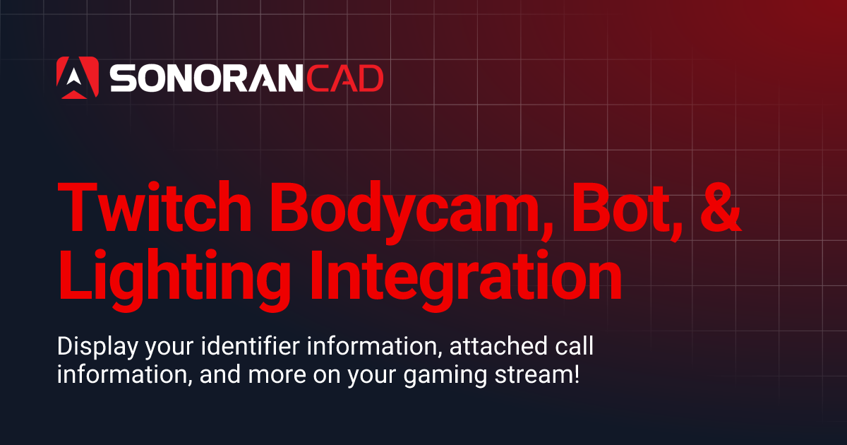 Twitch Bodycam, Bot, & Lighting Integration | Sonoran Software Documentation