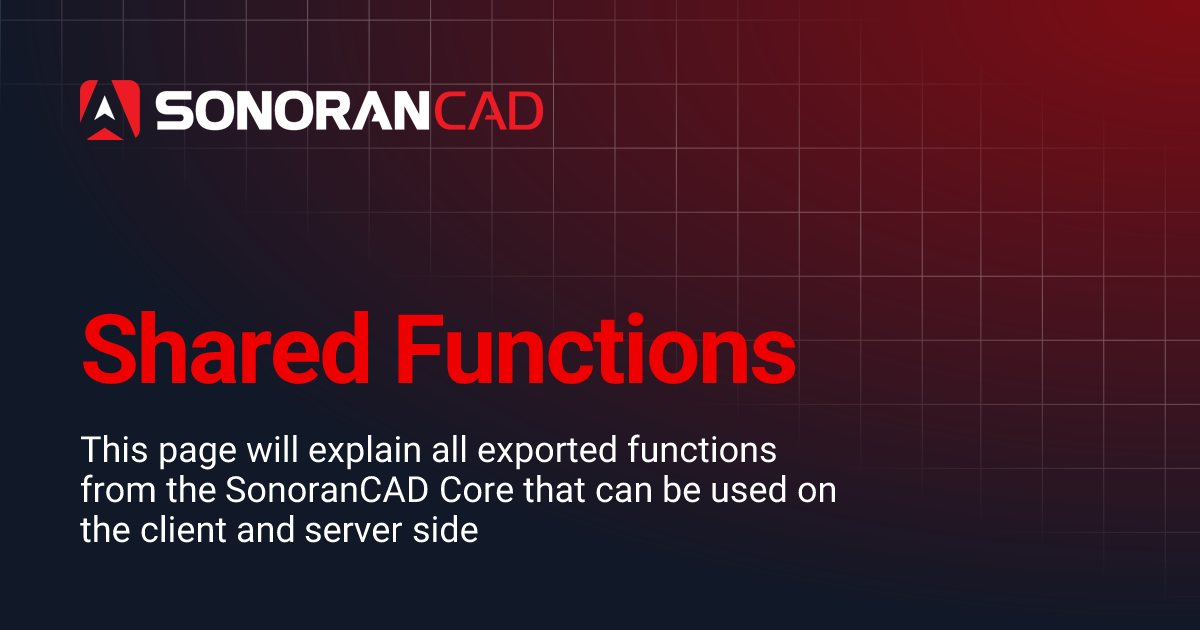 Shared Functions | CAD | Sonoran Software Documentation