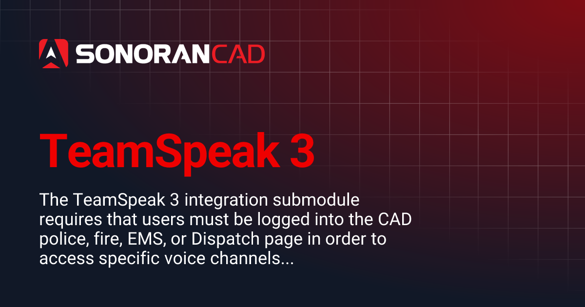 TeamSpeak 3 | CAD | Sonoran Software Documentation