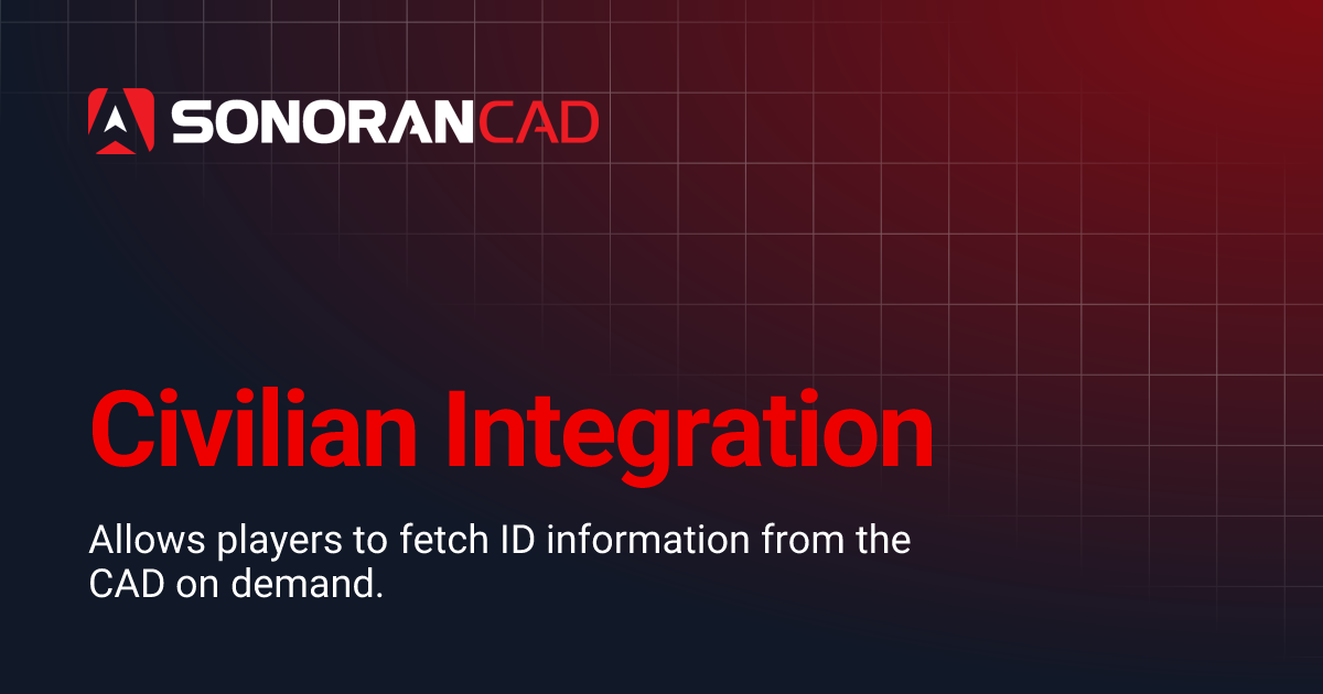 Civilian Integration | CAD | Sonoran Software Documentation