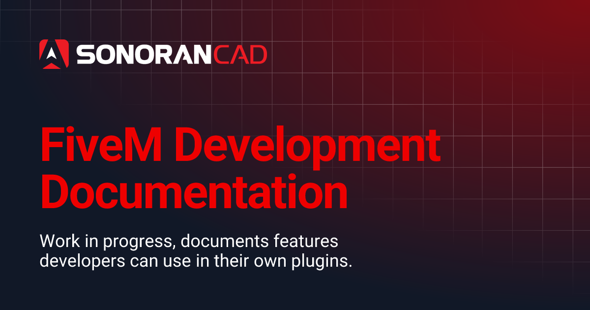 FiveM Development Documentation | Sonoran Software Documentation