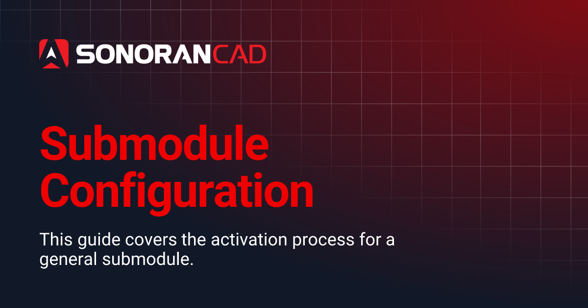 Submodule Configuration | Sonoran Software Documentation