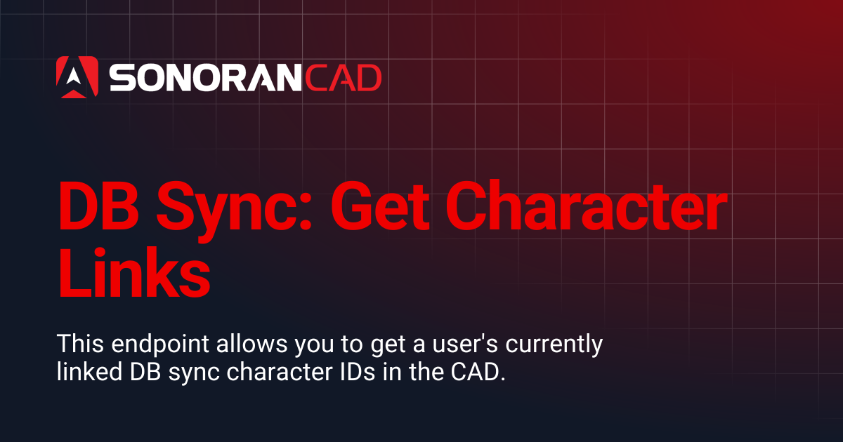 DB Sync: Get Character Links | CAD | Sonoran Software Documentation