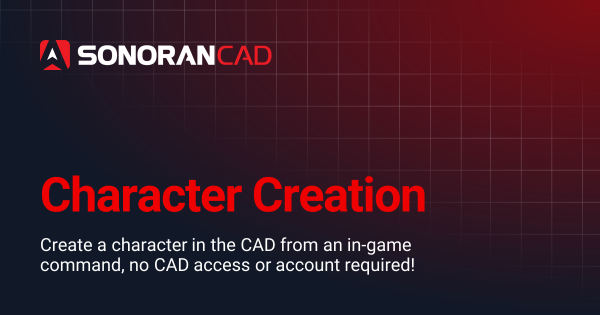 Character Creation | CAD | Sonoran Software Documentation
