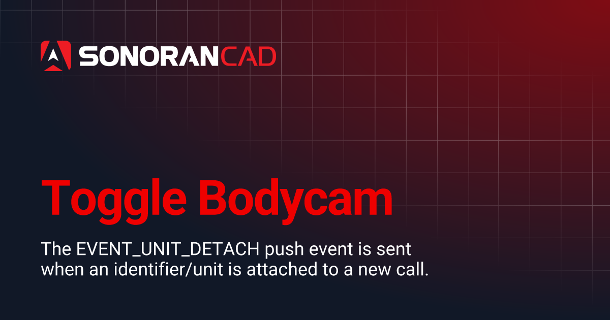 Toggle Bodycam | Sonoran Software Documentation