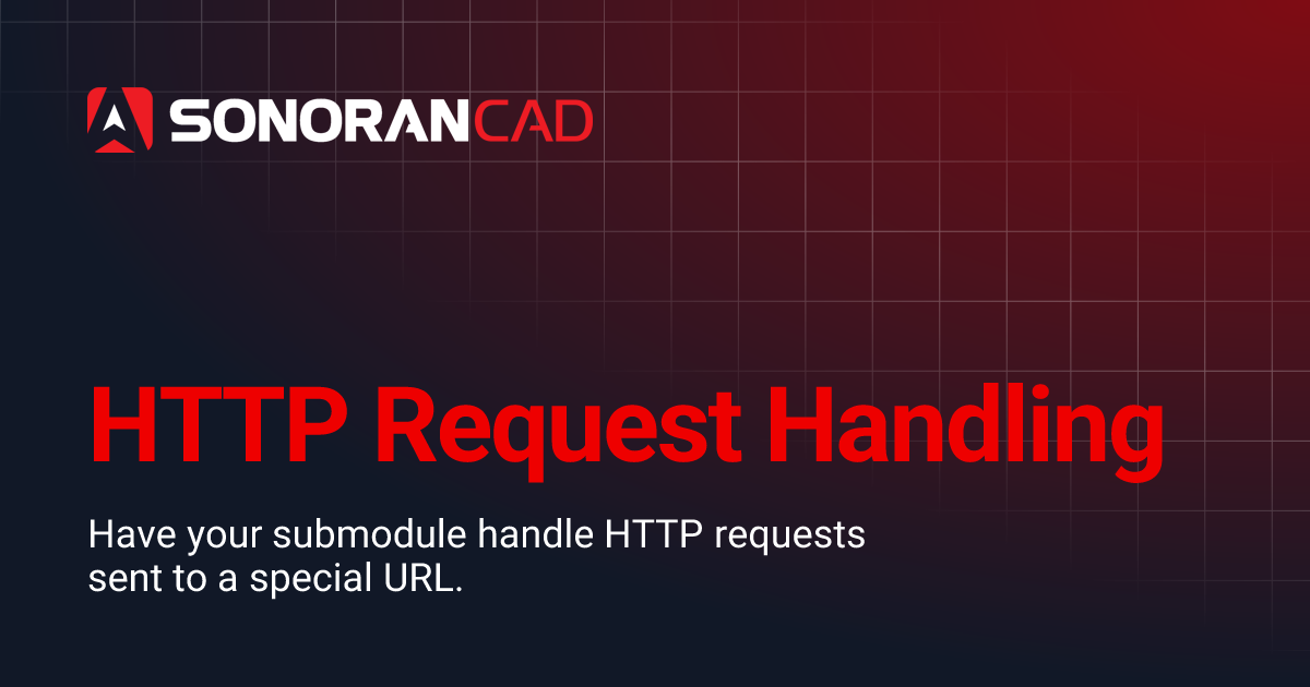 HTTP Request Handling | CAD | Sonoran Software Documentation