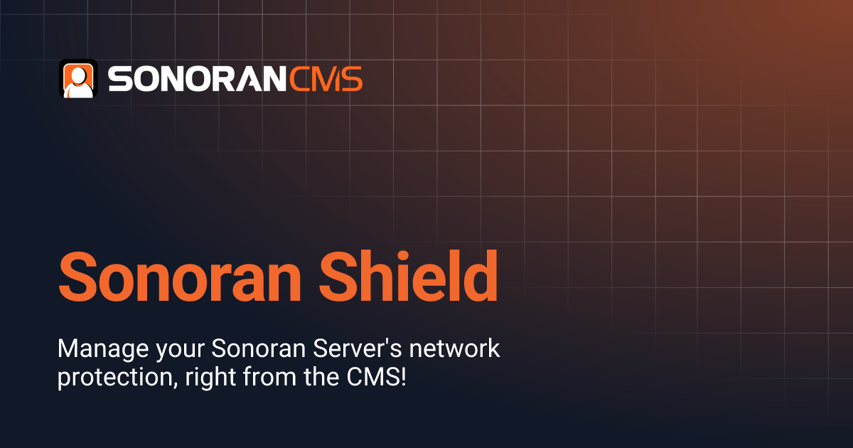 Sonoran Shield | CMS | Sonoran Software Documentation