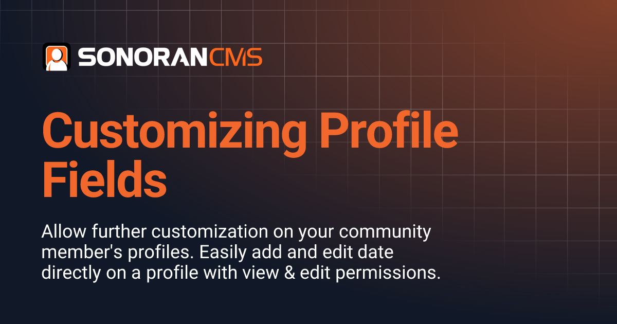 Customizing Profile Fields | CMS | Sonoran Software Documentation