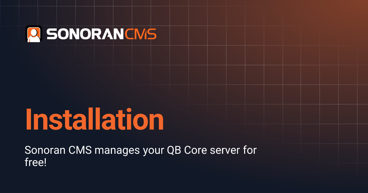 Installation | CMS | Sonoran Software Documentation