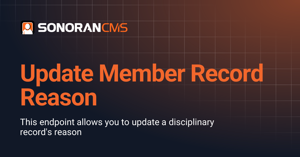 Update Member Record Reason | Sonoran Software Documentation