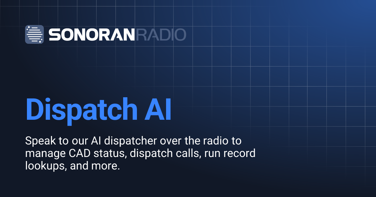 Dispatch AI | Radio | Sonoran Software Documentation