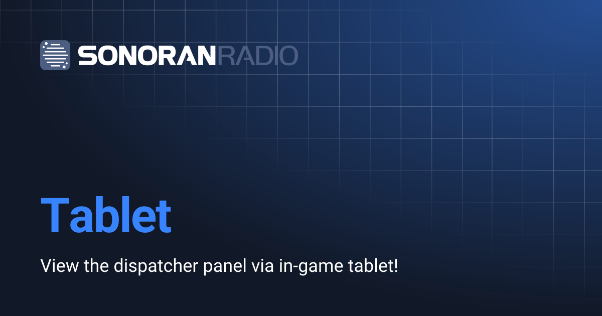 Tablet | Radio | Sonoran Software Documentation
