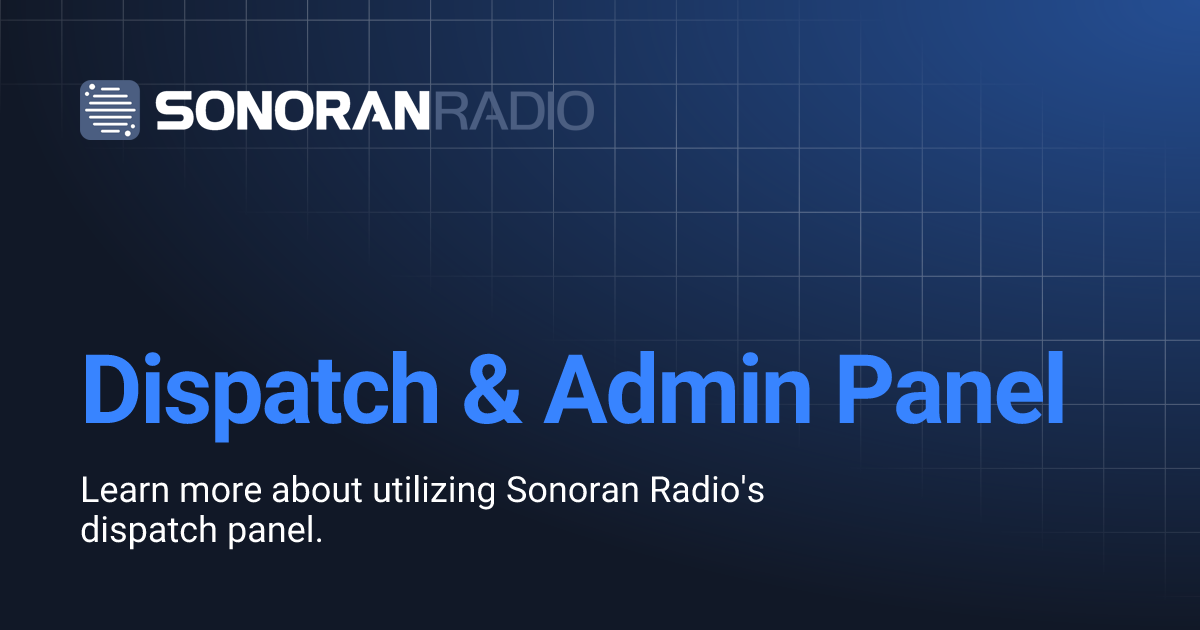 Dispatch & Admin Panel | Radio | Sonoran Software Documentation