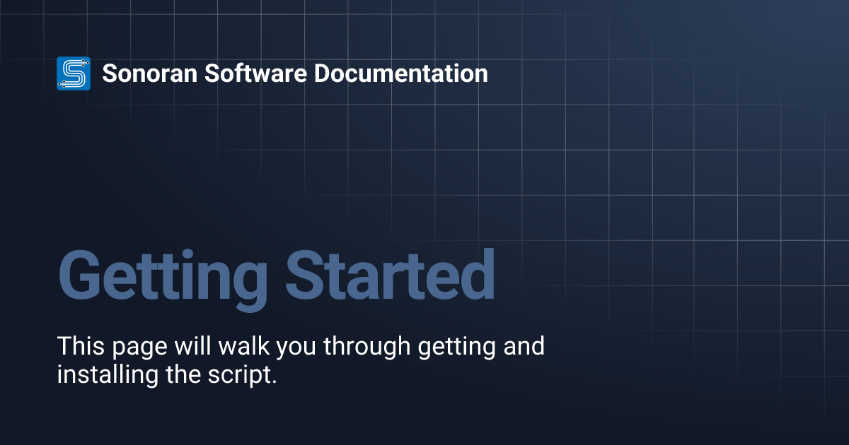 Getting Started | Sonoran Software Documentation